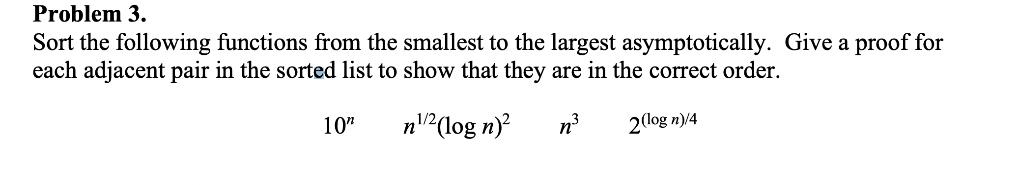Solved Sort The Following Functions From The Smallest To The 