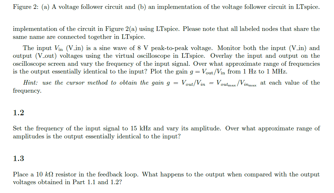 Solved 1.1 Construct the voltage follower circuit shown in | Chegg.com