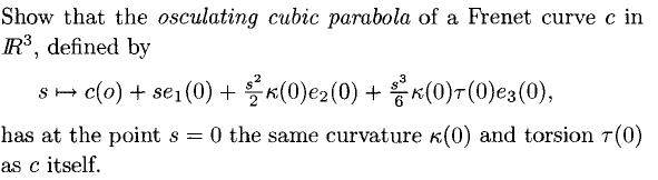 Solved Show that the osculating cubic parabola of a Frenet | Chegg.com