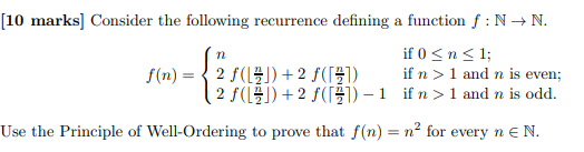 Solved [10 marks] Consider the following recurrence defining | Chegg.com