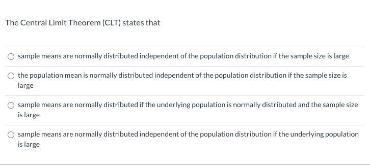 Solved The Central Limit Theorem (CLT) states that sample | Chegg.com