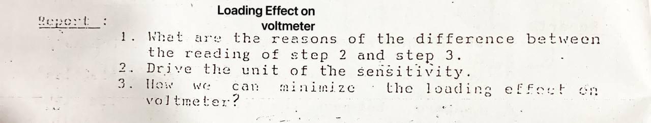 Solved Loading Effect on voltmeter 1. What are the reasons | Chegg.com