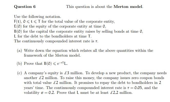 Question 6 This question is about the Merton model. | Chegg.com