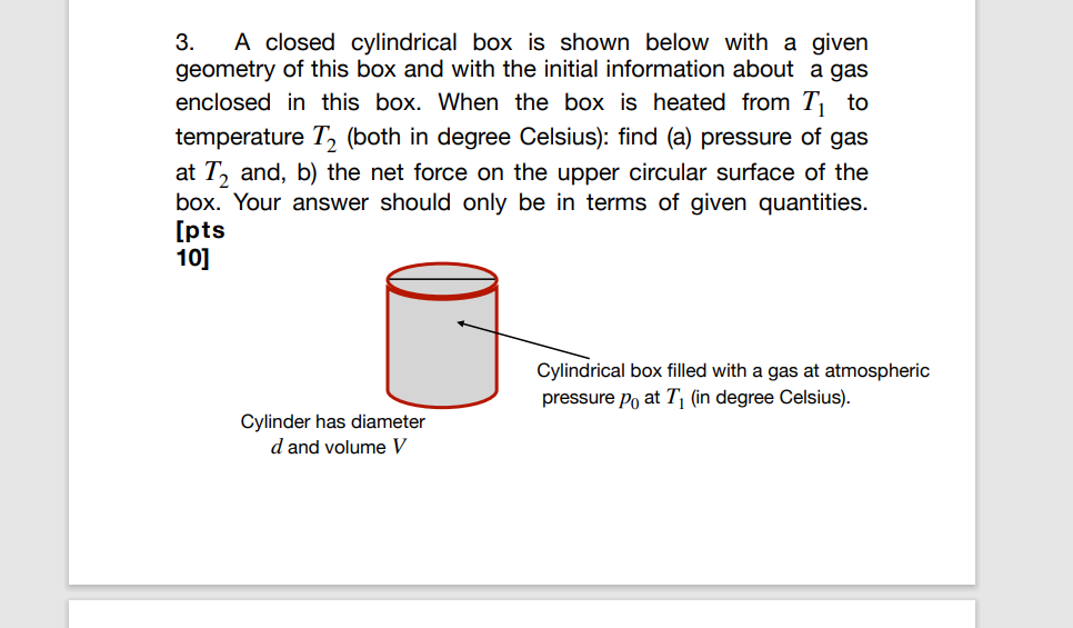 Solved 3. A closed cylindrical box is shown below with a | Chegg.com