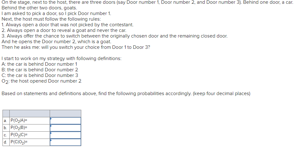 Solved On the stage, next to the host, there are three doors | Chegg.com