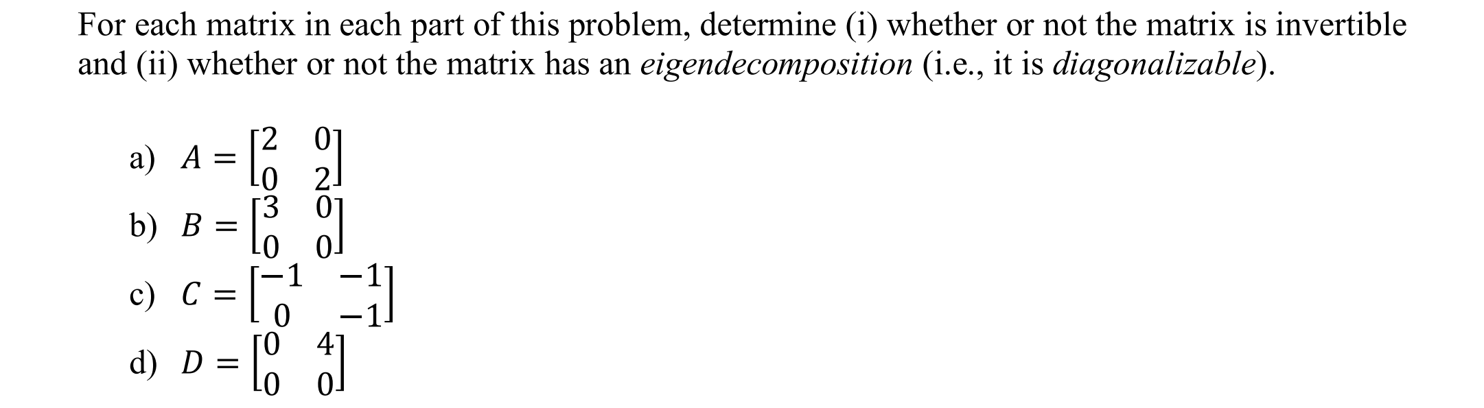 Solved For each matrix in ﻿each part of ﻿this problem, | Chegg.com