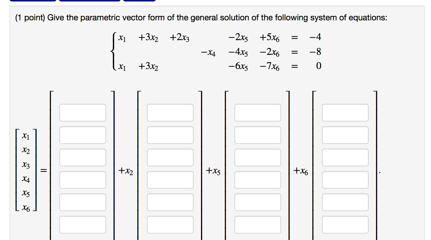 Solved (1 point) Give the parametric vector form of the | Chegg.com