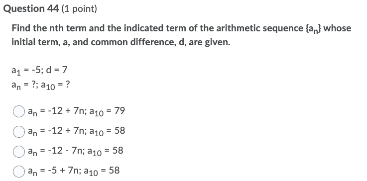 Solved Question 44 (1 point) Find the nth term and the | Chegg.com