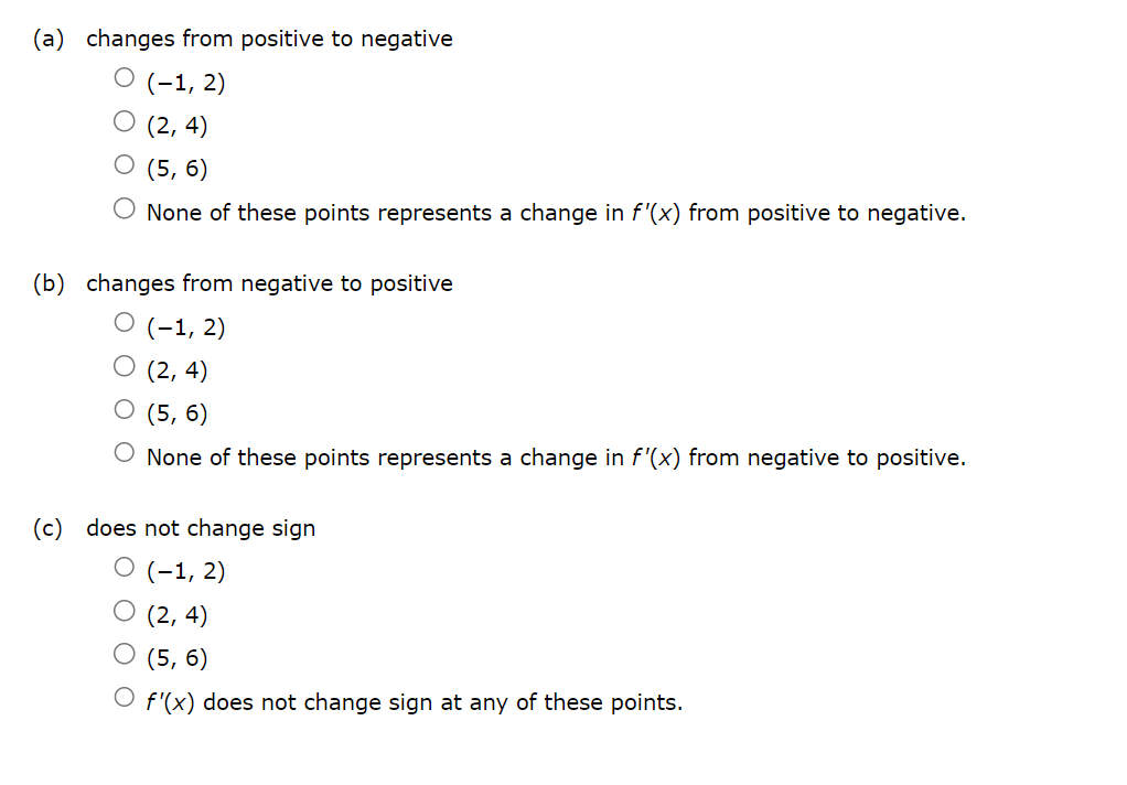 Solved does not change sign.(a) changes from positive to | Chegg.com