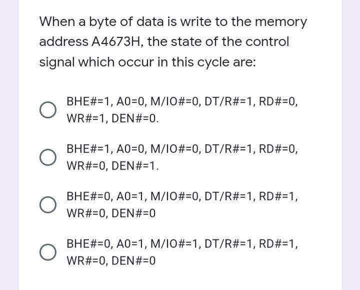 Solved When a byte of data is write to the memory address | Chegg.com