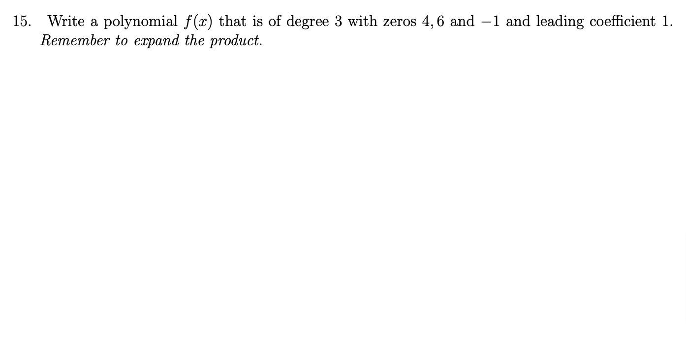 Solved 5. Write a polynomial f(x) that is of degree 3 with | Chegg.com