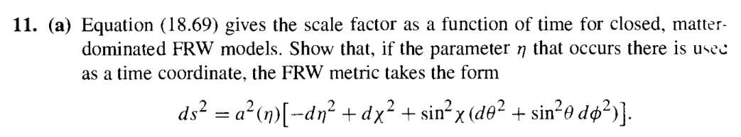 Solved 1. (a) Equation (18.69) gives the scale factor as a | Chegg.com
