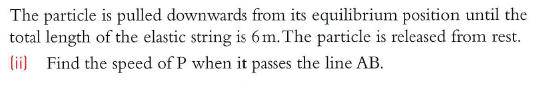 Solved A light elastic string of natural length 3.6m and | Chegg.com