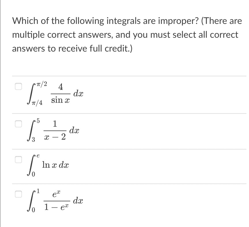 Solved Which of the following integrals are improper? (There | Chegg.com