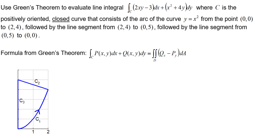 Solved Use Green's Theorem to evaluate line integral (2y | Chegg.com