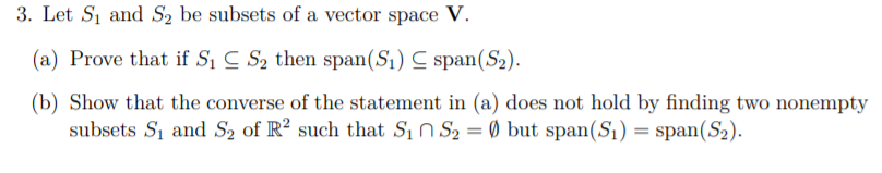 Solved 3. Let S, and S, be subsets of a vector space V. (a) | Chegg.com