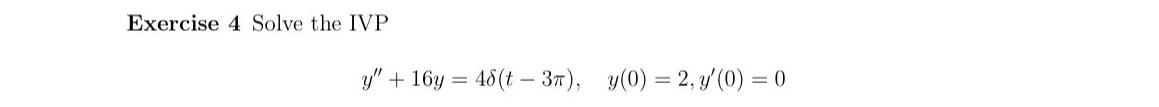 Solved Exercise 4 Solve the IVP | Chegg.com