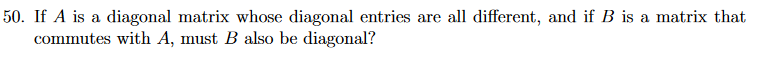 Solved 50. If A is a diagonal matrix whose diagonal entries | Chegg.com