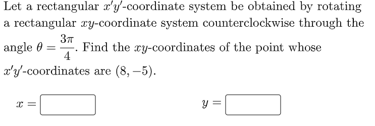 Solved Let a rectangular x'y'-coordinate system be obtained | Chegg.com