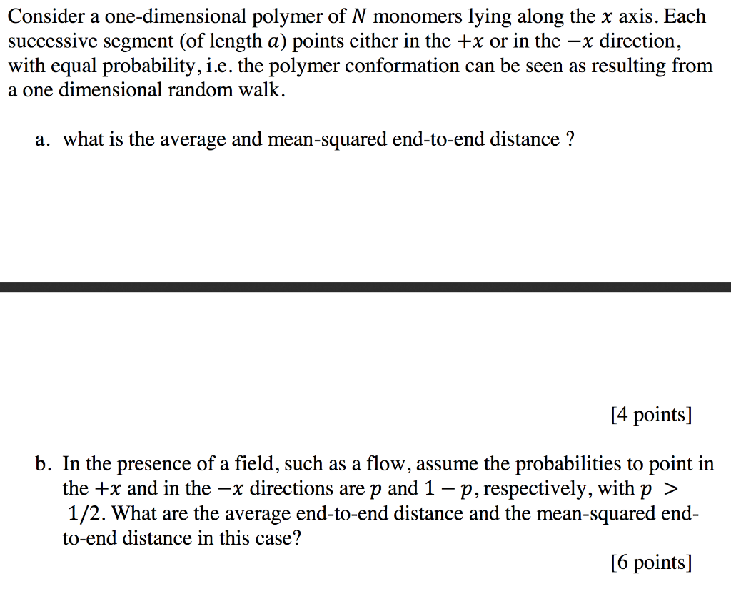 Solved Consider a one-dimensional polymer of N monomers | Chegg.com
