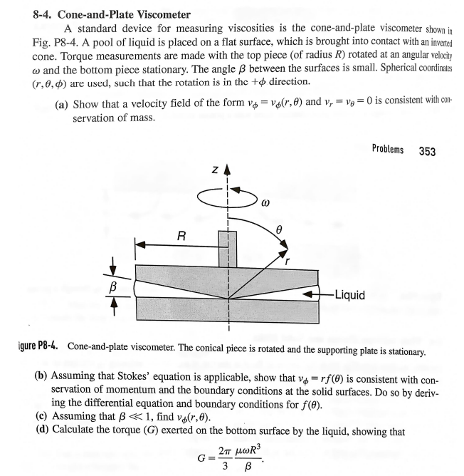 Solved 8-4. ﻿Cone-and-Plate ViscometerA standard device for | Chegg.com