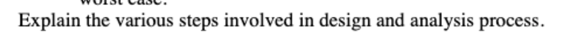 Solved Explain the various steps involved in design and | Chegg.com