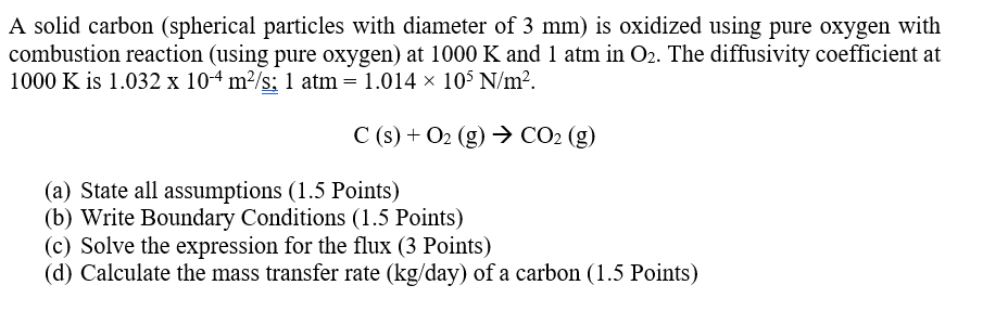 Solved A solid carbon (spherical particles with diameter of | Chegg.com