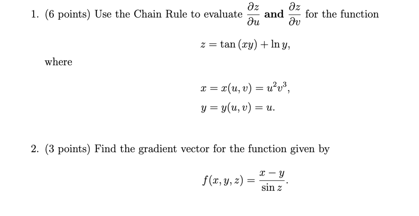 Solved 1. (6 points) Use the Chain Rule to evaluate ∂u∂z and | Chegg.com