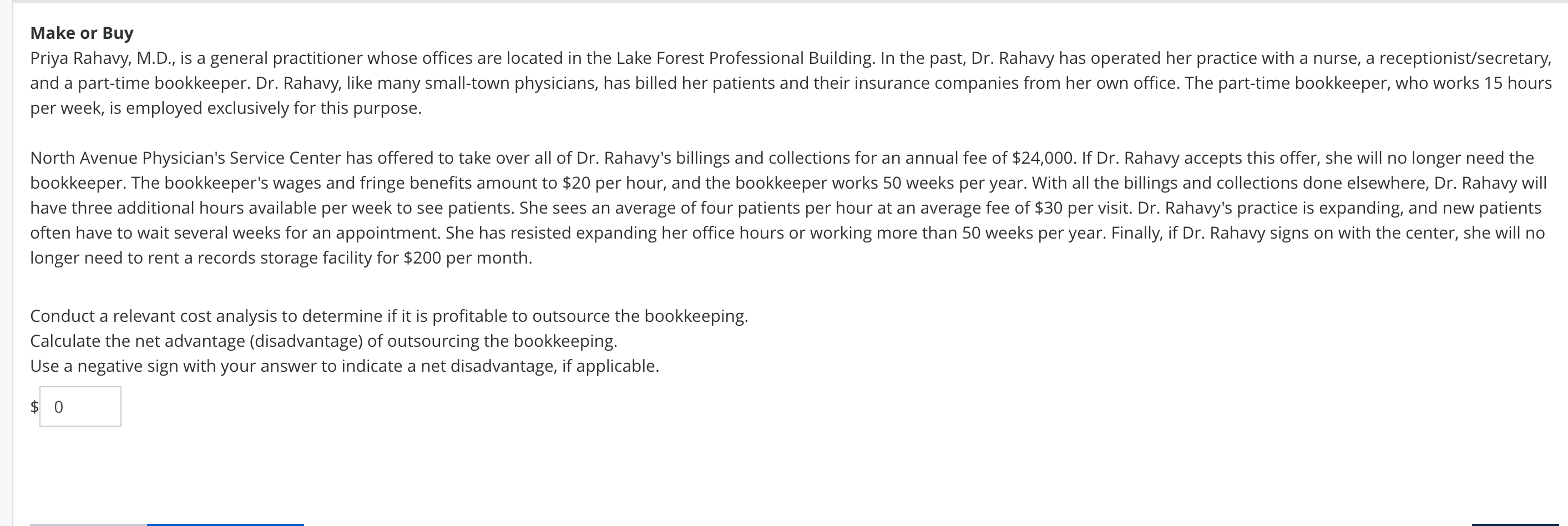 Solved Make or Buy Priya Rahavy, M.D., is a general | Chegg.com