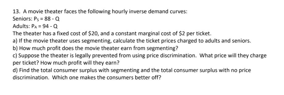 Solved 13. A movie theater faces the following hourly | Chegg.com