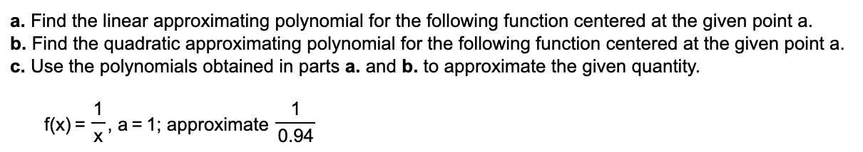 Solved a. Find the linear approximating polynomial for the | Chegg.com