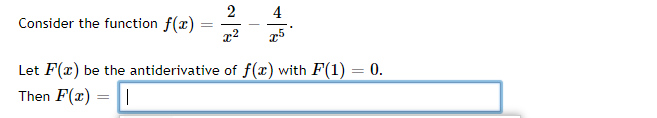 Solved Consider the function f(x)=x22−x54. Let F(x) be the | Chegg.com