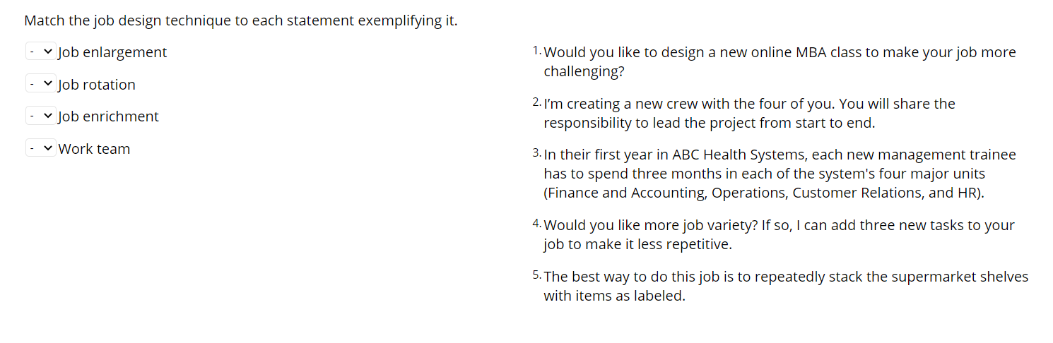 Solved Match the job design technique to each statement | Chegg.com