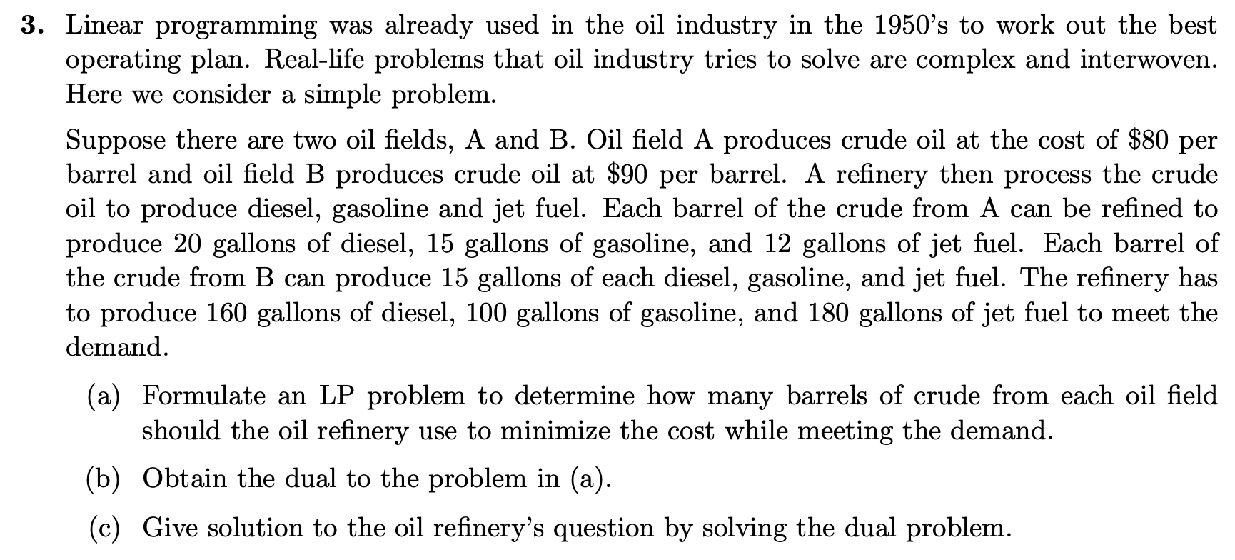 Solved 3. Linear programming was already used in the oil | Chegg.com