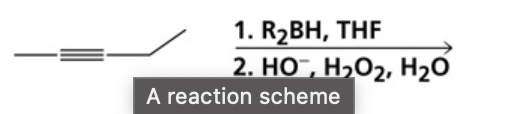Solved 1. R2BH, THE 2. HO, H2O2, H20 A reaction scheme | Chegg.com