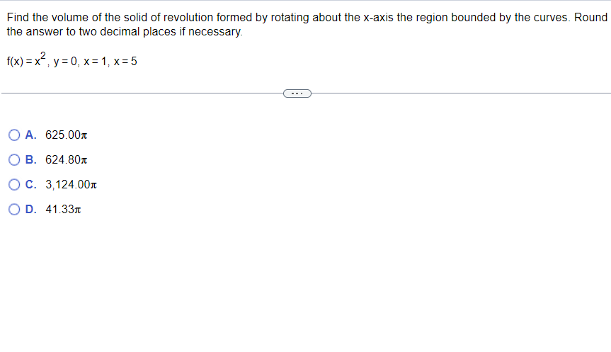 Solved Find The Volume Of The Solid Of Revolution Formed By