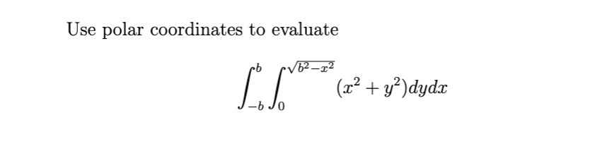 Solved Multivariable calculus. Use polar coordinates to | Chegg.com