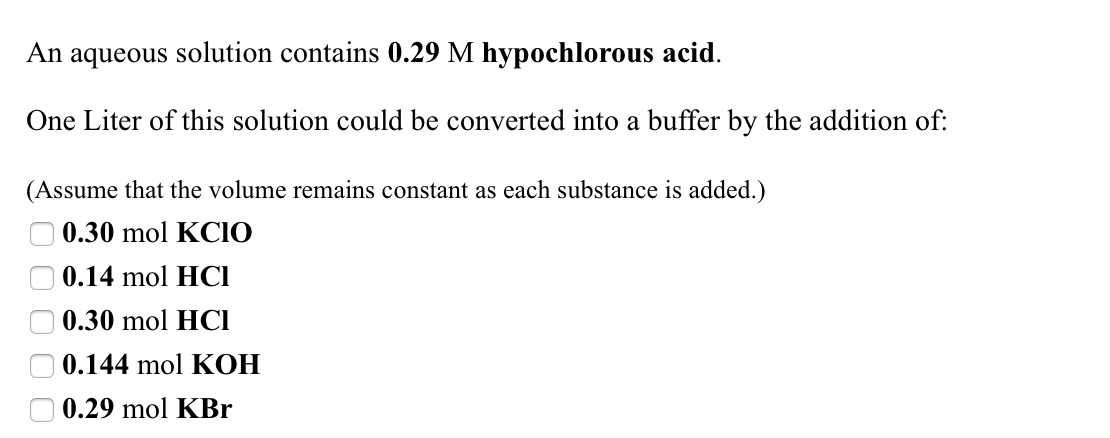 Solved An aqueous solution contains 0.29 M hypochlorous | Chegg.com