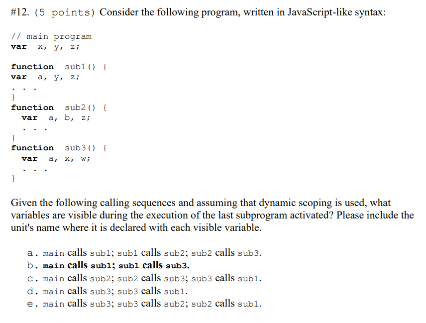 Solved \#12. (5 ﻿points) ﻿Consider the following program, | Chegg.com