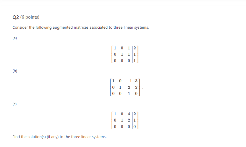 Solved Q2 (6 ﻿points)Consider the following augmented | Chegg.com