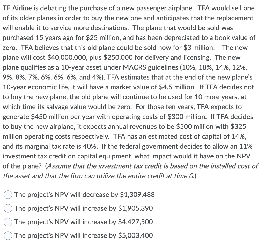 Solved TF Airline is debating the purchase of a new | Chegg.com