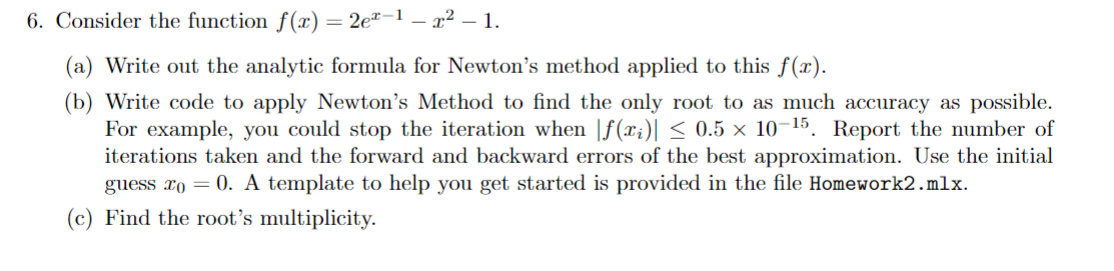 Solved Consider the function f(x)=2ex-1-x2-1.(a) ﻿Write out | Chegg.com