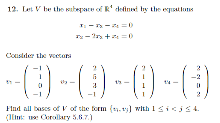 Solved 12. Let V be the subspace of R4 defined by the | Chegg.com
