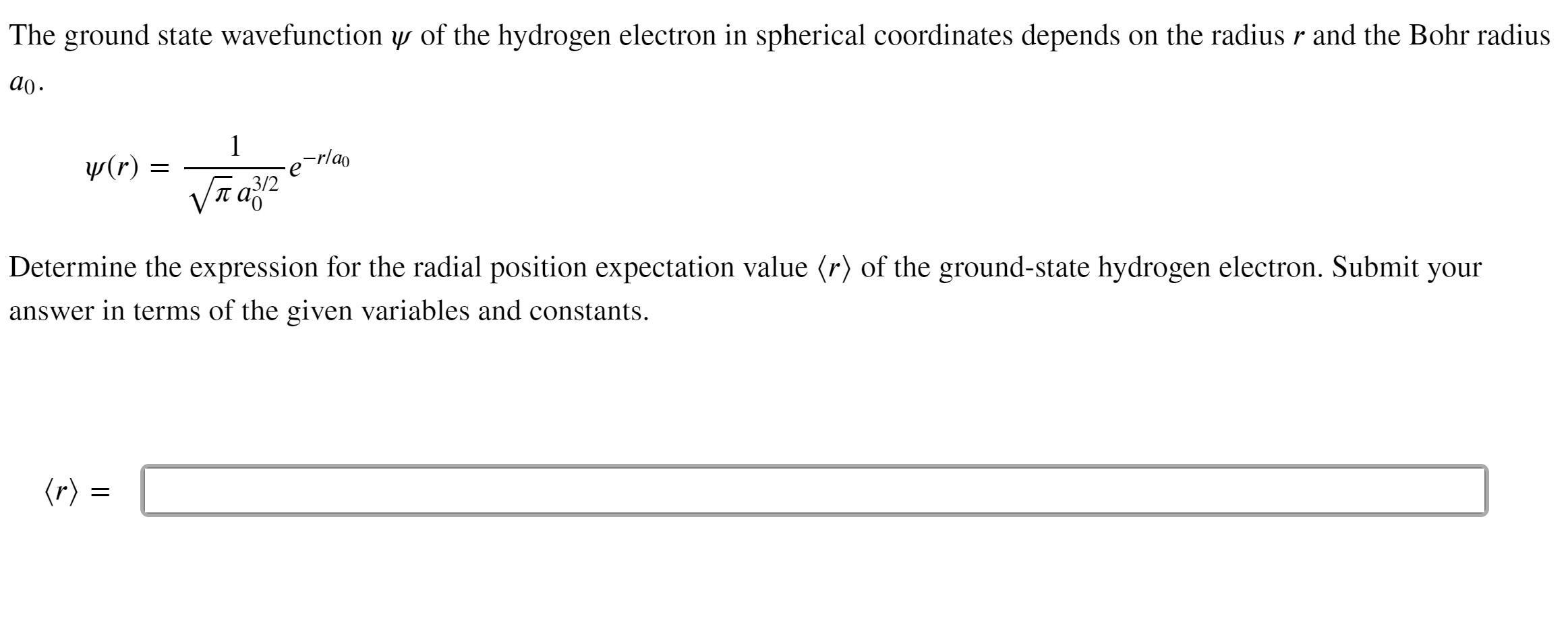Solved The Ground State Wavefunction ψ Of The Hydrogen
