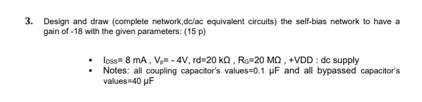 Solved 3. Design and draw (complete network,dc/ac equivalent | Chegg.com
