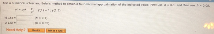 Solved Use a numerical solver and Euler's method to obtain a | Chegg.com