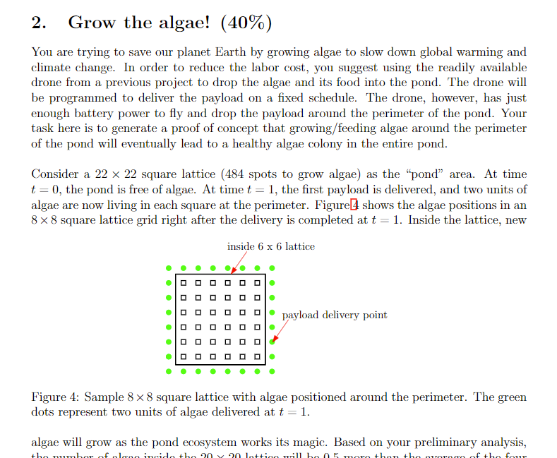 2. Grow the algae! (40%) You are trying to save our | Chegg.com