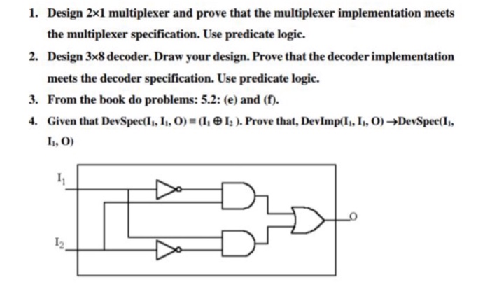 Solved Design 2 times 1 multiplexer and prove that the | Chegg.com