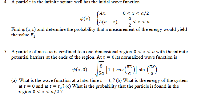 Solved 4. A particle in the infinite square well has the | Chegg.com