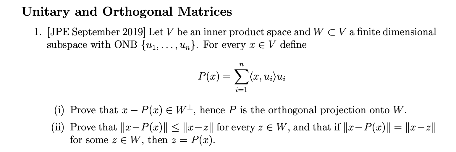 Solved Unitary and Orthogonal Matrices 1. [JPE September | Chegg.com